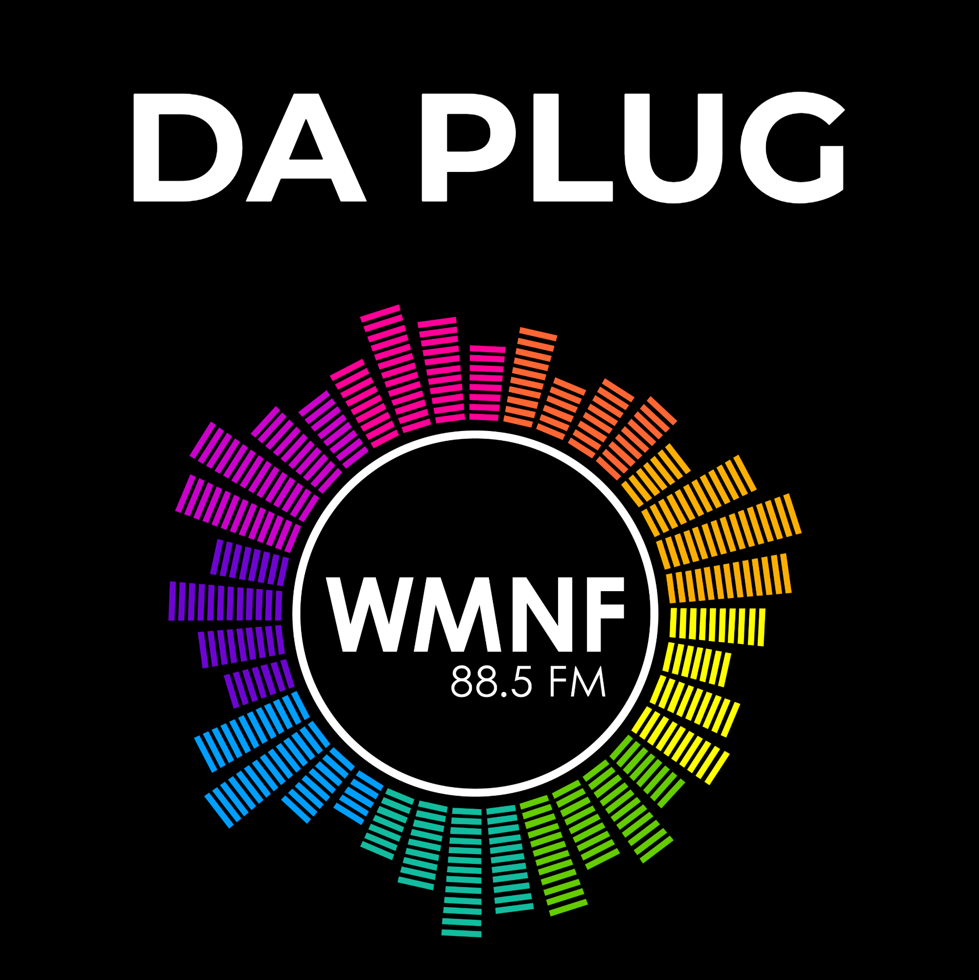 Da Plug - WMNF 88.5 FM
