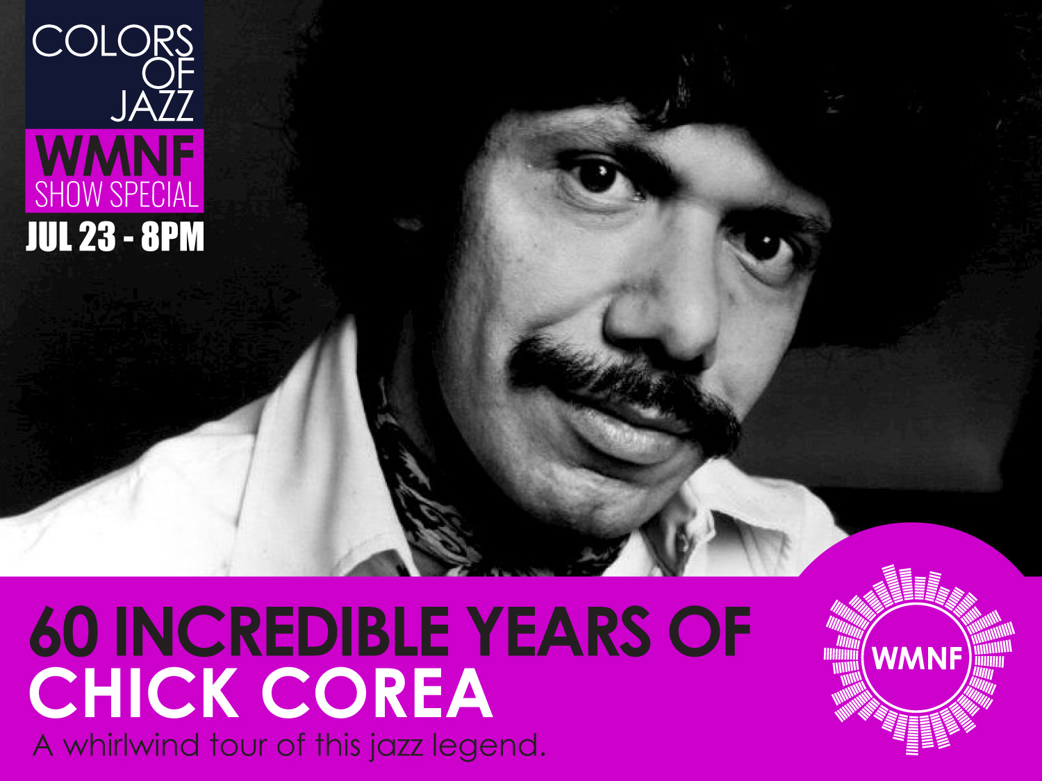Colors of Jazz: 60 Incredible Years of Chick Corea - WMNF 88.5 FM