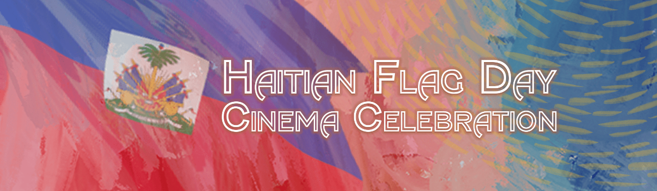 Haitian Flag Day Cinema Celebration - WMNF 88.5 FM