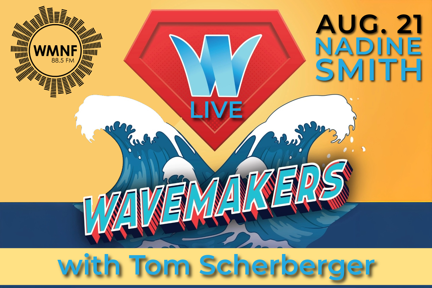 WaveMakers Live with Nadine Smith - WMNF 88.5 FM