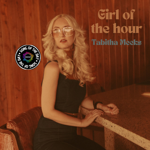SOTD 7/16/25: Girl of the Hour by Tabitha Meeks - WMNF 88.5 FM