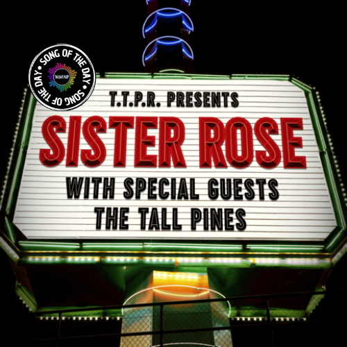 SOTD 10/6/25: Sister Rose by The Tall Pines - WMNF 88.5 FM