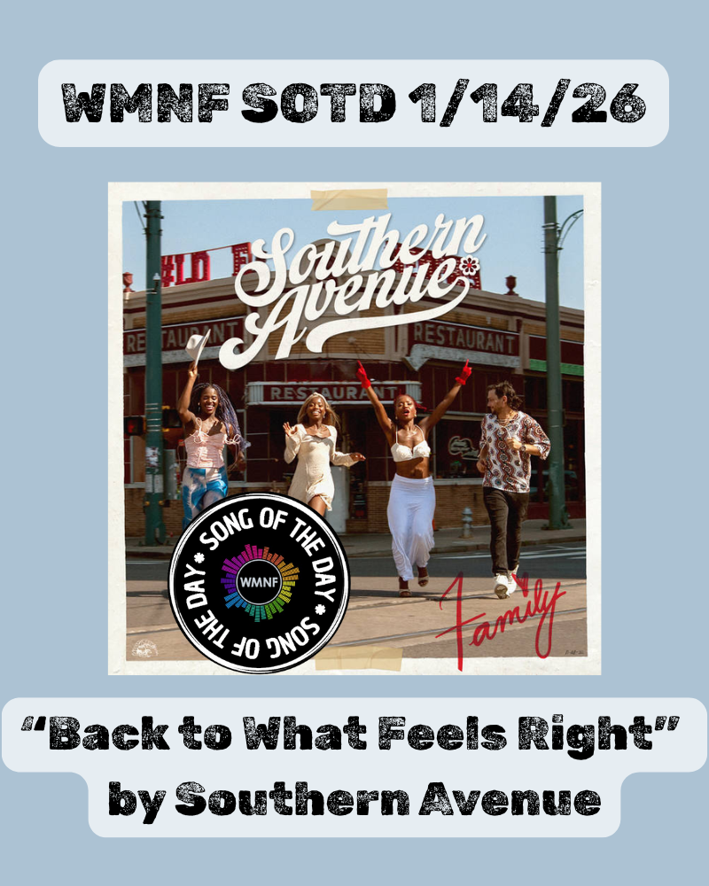 SOTD 1/14/26: Back to What Feels Right by Southern Avenue - WMNF 88.5 FM