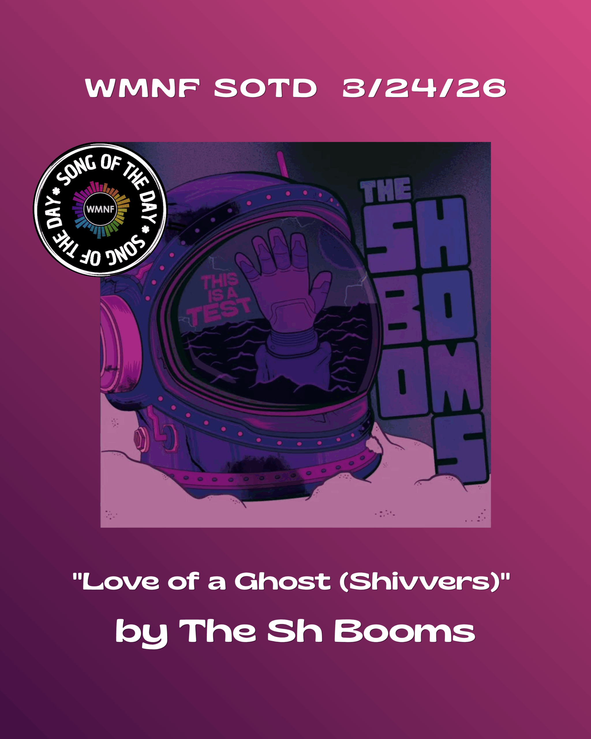 SOTD 3/24/26 Love of a Ghost (Shivvers) by The Sh Booms - WMNF 88.5 FM