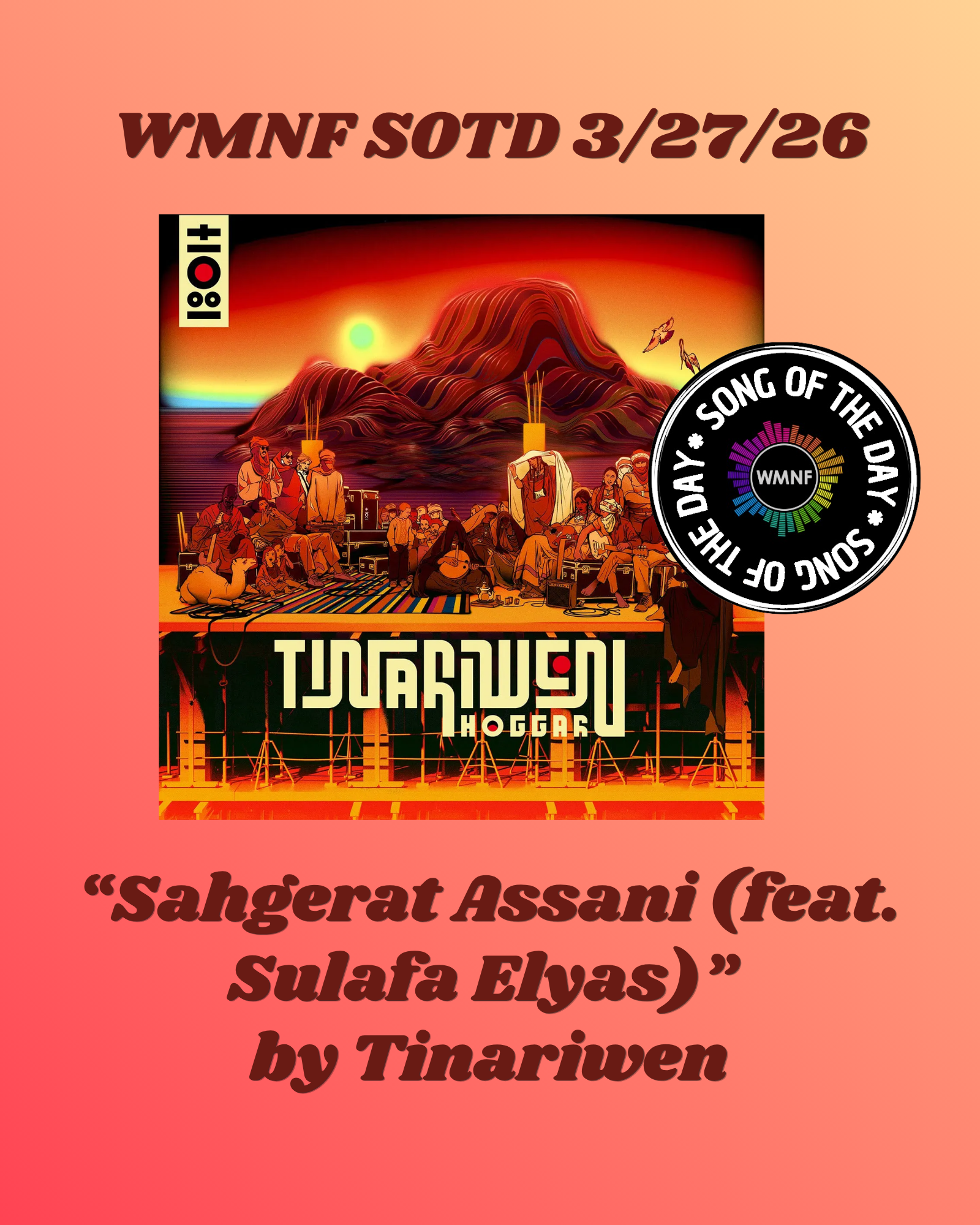 SOTD 3/27/26 "Sahgerat Assani (feat. Sulafa Elyas)" by Tinariwen - WMNF ...