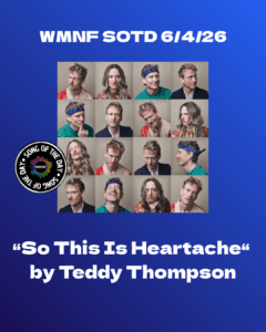 SOTD 6/4/26: So This is Heartache by Teddy Thompson - WMNF 88.5 FM